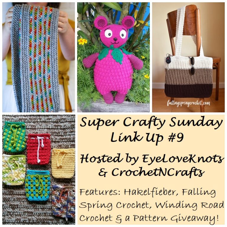 Super Crafty Sunday Link Up #9 - Crochet Pattern Giveaway - EyeLoveKnots
