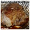 Spanish Pulled Pork "Pernil" Recipe - EyeLoveKnots