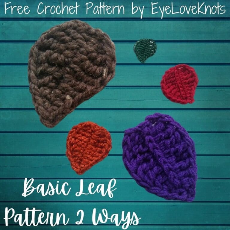 Basic Leaf Pattern 2 Ways - Free Crochet Pattern - EyeLoveKnots