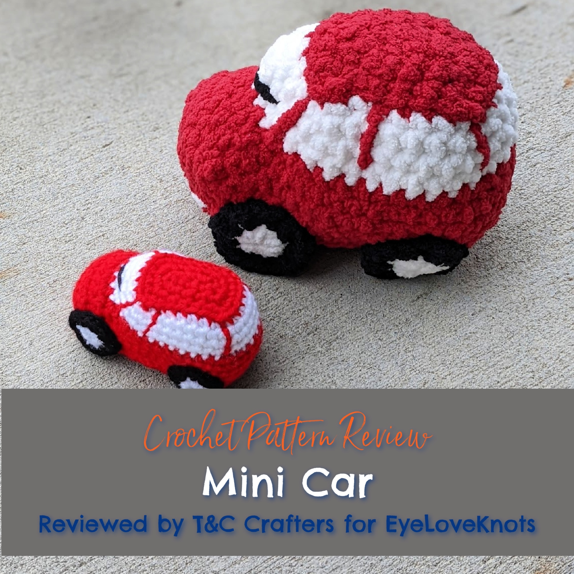 Mini Car - Crochet Pattern Review - EyeLoveKnots