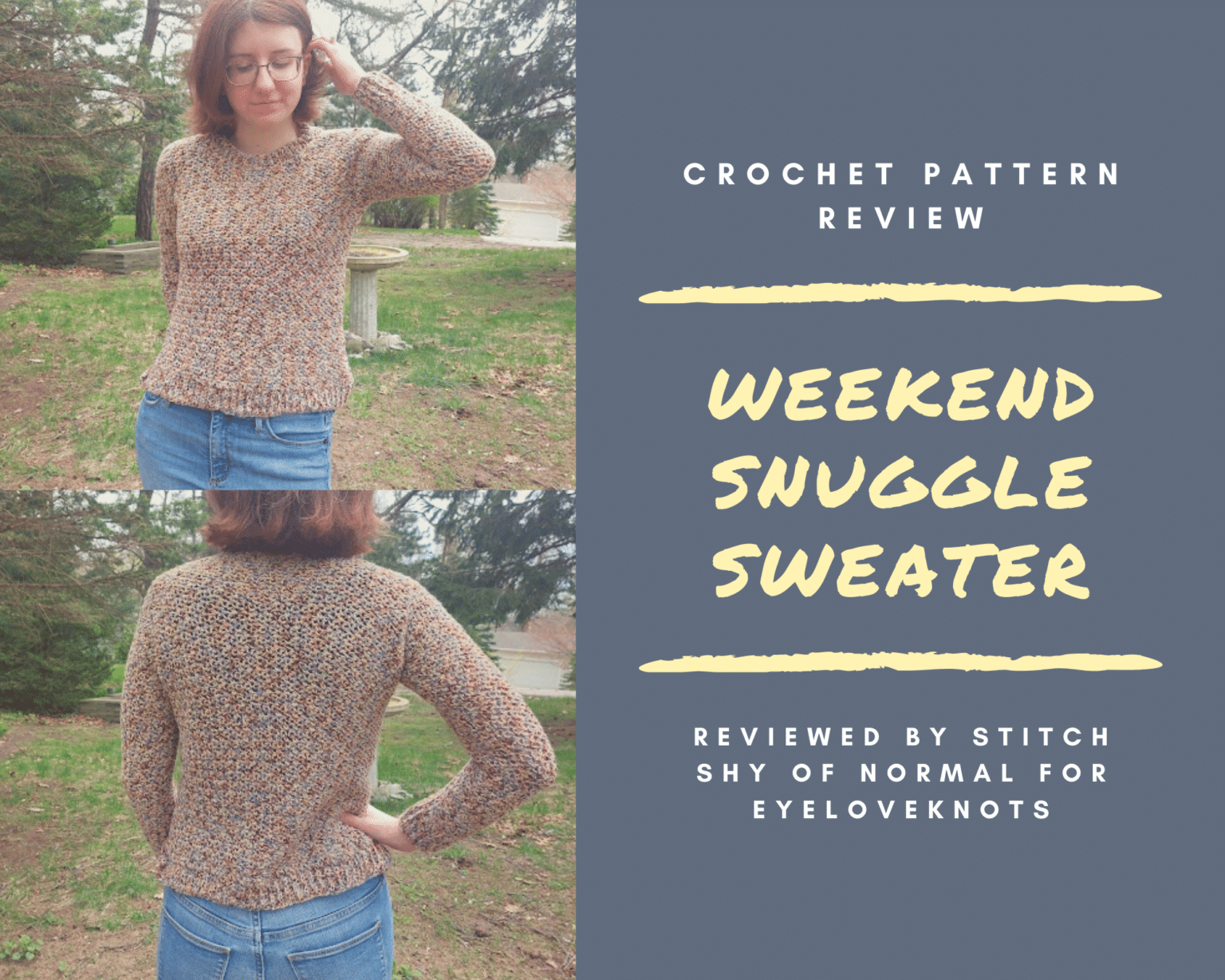 Weekend Snuggle Sweater - Crochet Pattern Review - EyeLoveKnots