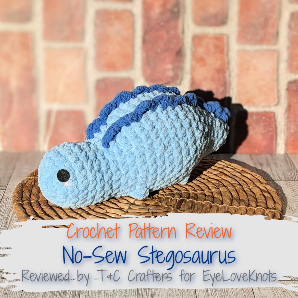 No-Sew Stegosaurus - Crochet Pattern Review - EyeLoveKnots