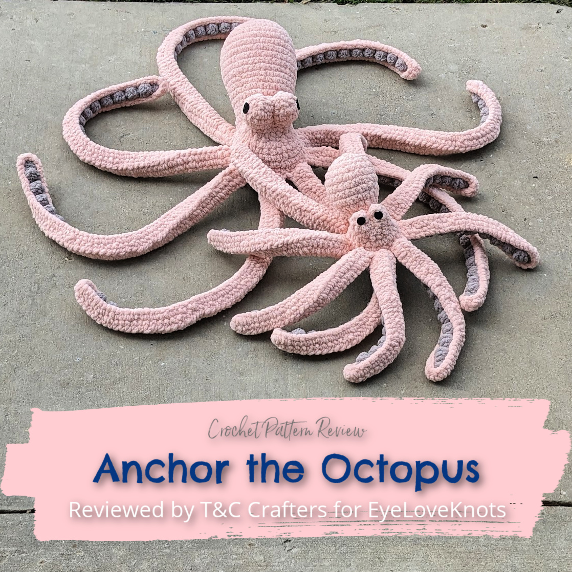 Anchor the Octopus - Crochet Pattern Review - EyeLoveKnots